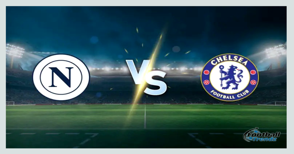 Napoli vs. Chelsea: How to Watch, Live Stream, TV Channels, and ...